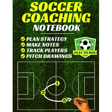 Soccer Session Planner Notebook: A Simple Way to Track Your Soccer ...