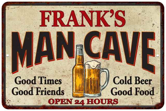 FRANK'S Man Cave Metal Sign 8 x 12 Matte Finish Metal 108120011034 ...