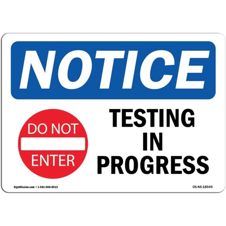 OSHA Notice Sign - Testing in Progress Sign with Symbol | Vinyl Label ...