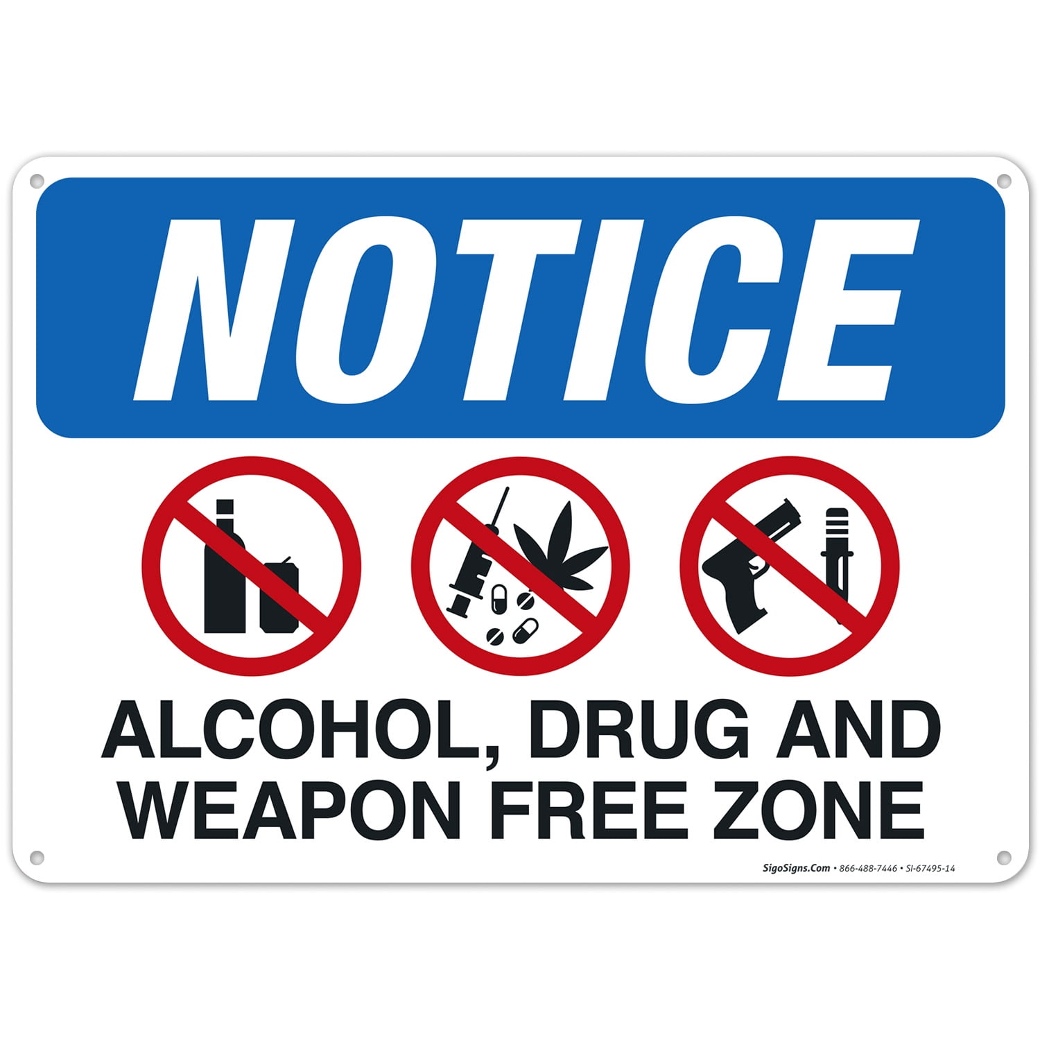 Notice Alcohol Drug and Weapon Free Zone with No Marijuana Gun Knife ...