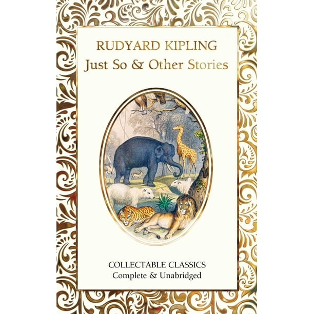 Flame Tree Collectable Classics: Just So & Other Stories (Hardcover ...