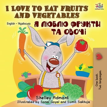 English Arabic Bilingual Collection: I Love to Eat Fruits and ...