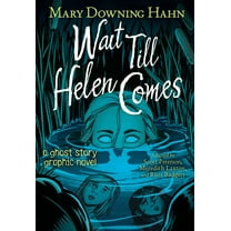 Wait Till Helen Comes: A Ghost Story, (Paperback) - Walmart.com