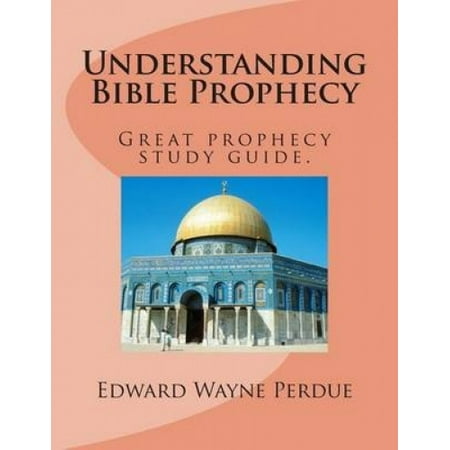 Understanding Bible Prophecy: Great Prophecy Study Guide. | Walmart Canada