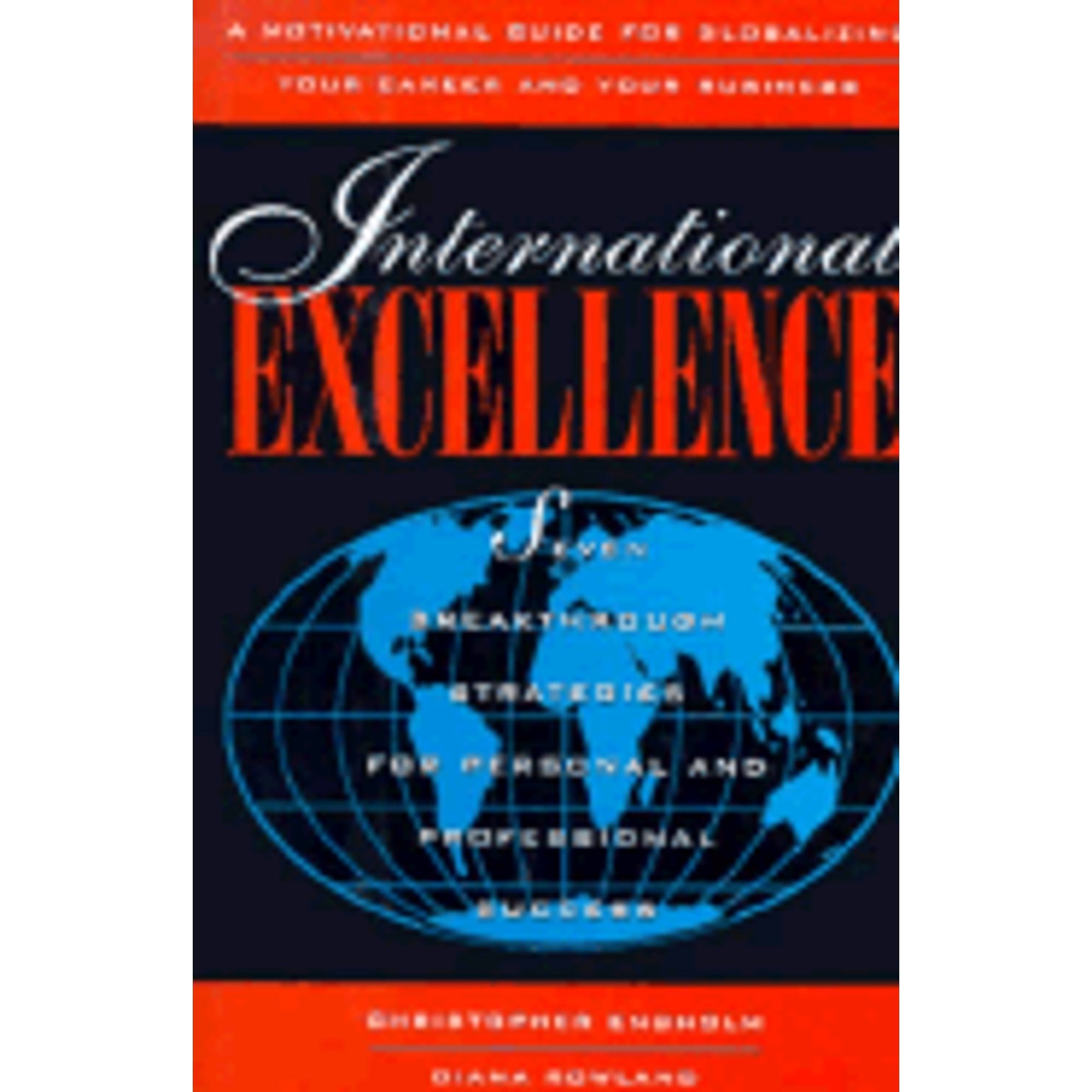 International Excellence: Seven Breakthrough Strategies for Personal ...