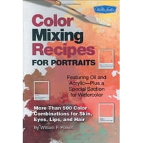 Color Mixing Recipes for Portraits: More than 500 Color Combinations ...