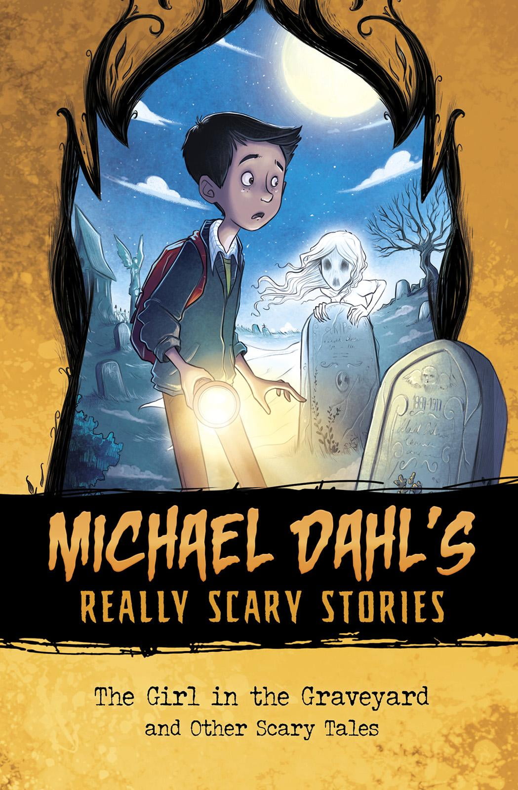 Michael Dahl's Really Scary Stories: The Girl in the Graveyard : And ...