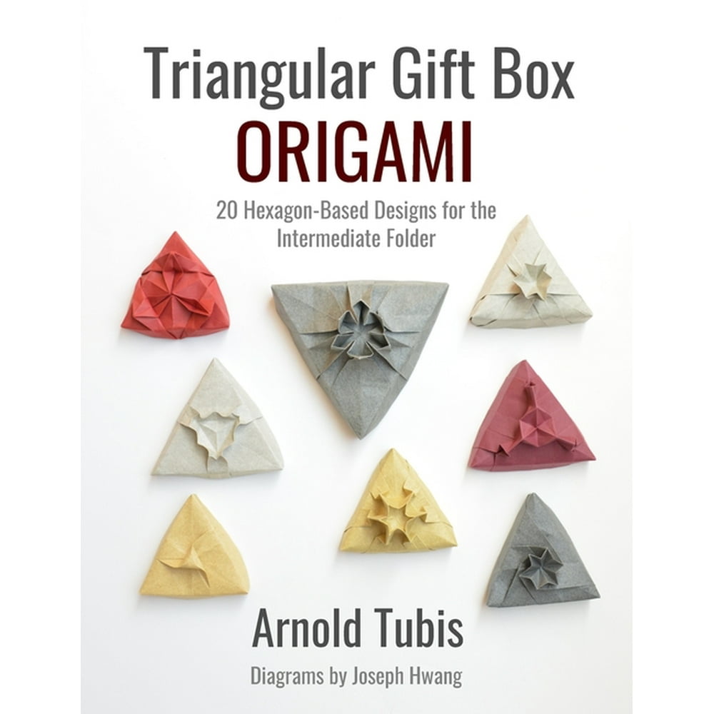 Triangular Gift Box Origami: 20 Hexagon-Based Designs for the ...