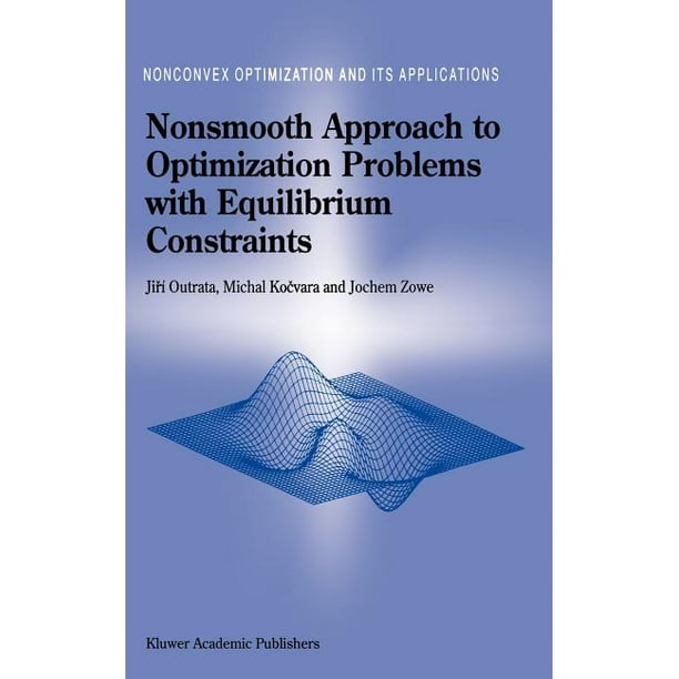Nonconvex Optimization And Its Applications Nonsmooth Approach To Optimization Problems With 6318