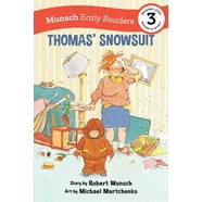Classic Munsch: Thomas' Snowsuit (Paperback) - Walmart.com