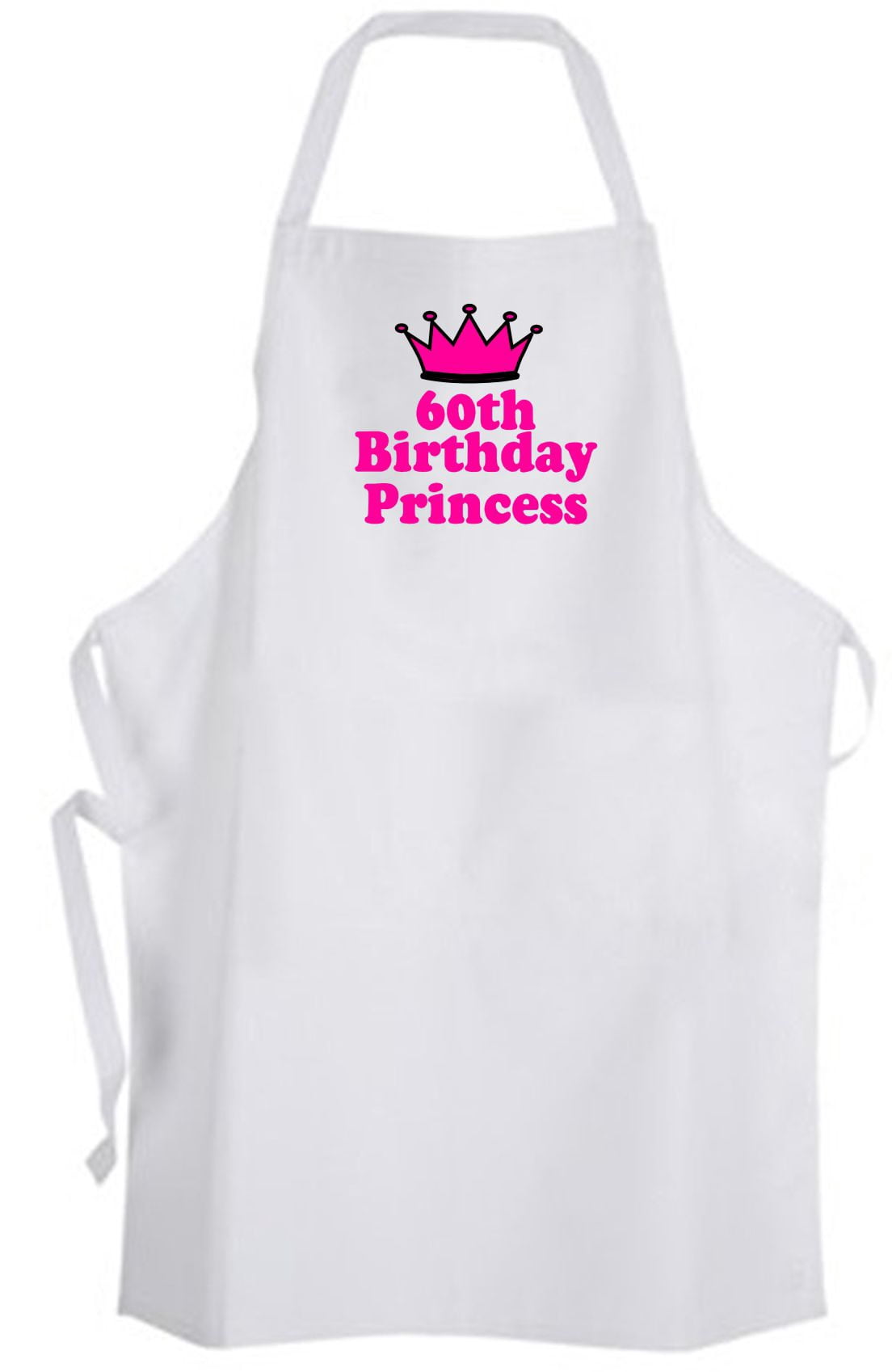 Aprons365 - 60th Birthday Princess – Apron – Sixty Years Old Sixtieth ...