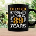 Blessed By God For 89 Years 89Th Birthday Since 1933 Coffee Mugs ...