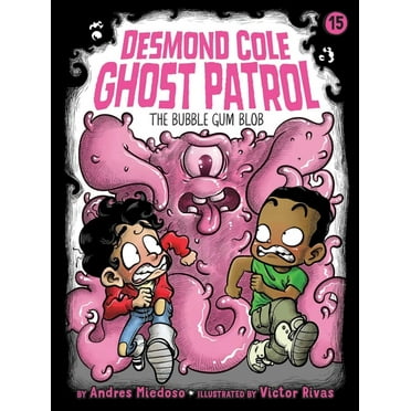 Desmond Cole Ghost Patrol: The Desmond Cole Ghost Patrol Ten-Book ...