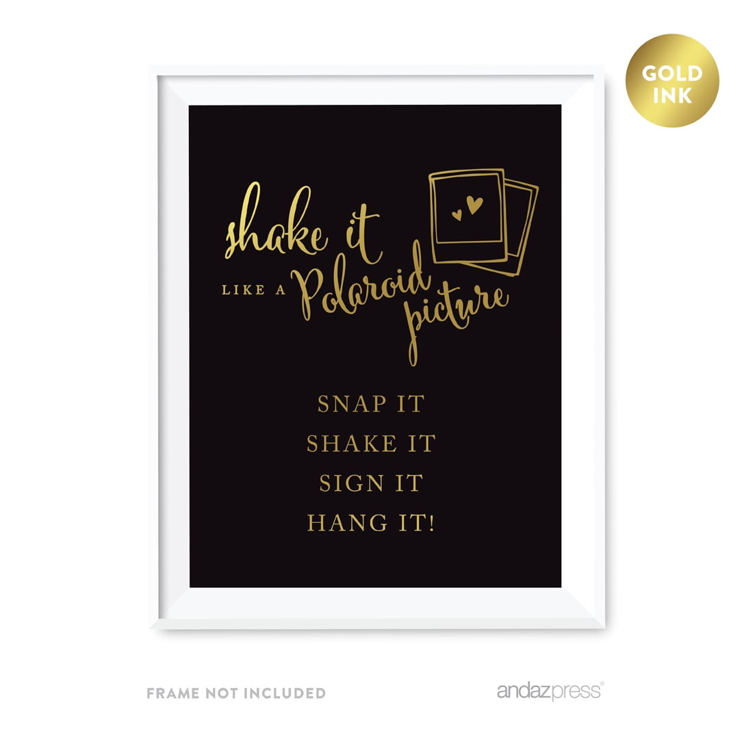Shake it Like a Polaroid Picture - Snap It, Shake It, It, Hang It Black ...
