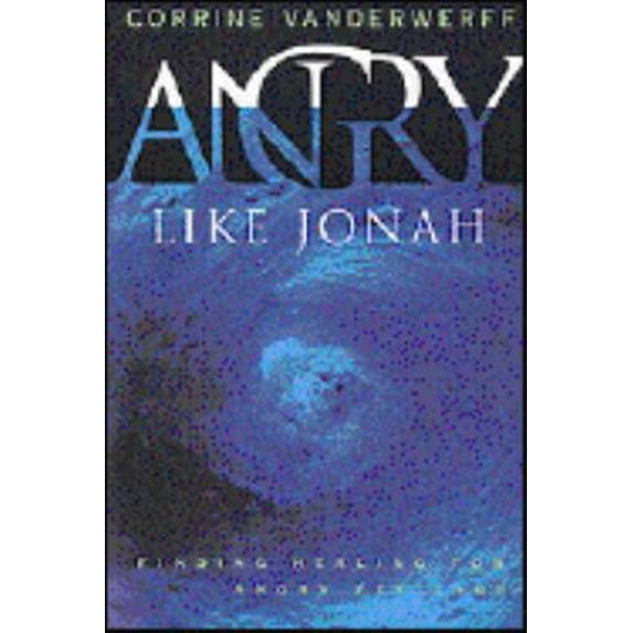 Pre-Owned Angry Like Jonah: When God's Children Throw Tantrums ...