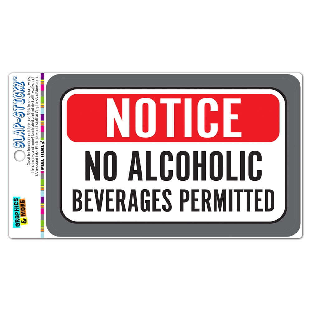 Notice No Alcoholic Beverages Permitted SLAP-STICKZ(TM) Automotive Car ...