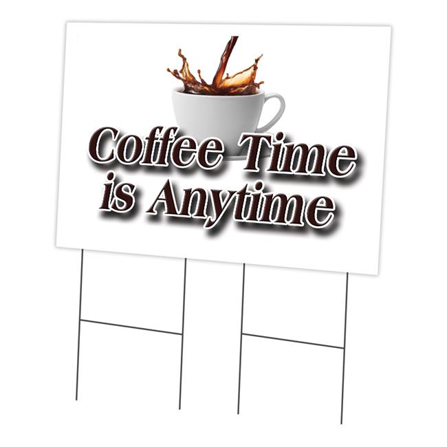 SignMission C-2436 Coffee Time Is Anytime 24 x 36 in. Coffee Time is ...