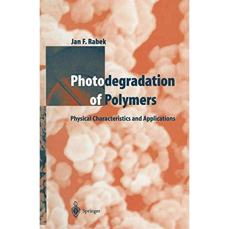 Photodegradation of Polymers: Physical Characteristics and Applications ...
