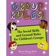 Group Rules : The Social Skills and Ground Rules for Children's Groups ...