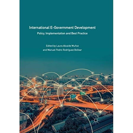 International E-Government Development: Policy, Implementation and Best ...