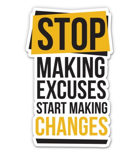 Stop Making Excuses Gym Workout - 8" Vinyl Sticker - For Car Laptop I ...
