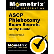 ASCP Phlebotomy Exam Flashcard Study System : Phlebotomy Test Practice ...
