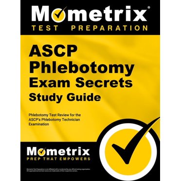 ASCP Phlebotomy Exam Flashcard Study System : Phlebotomy Test Practice ...