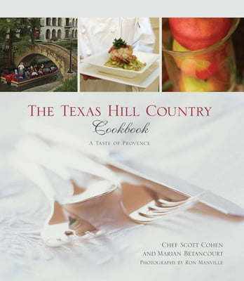 Pre-Owned Texas Hill Country Cookbook: A Taste of Provence (Hardcover ...