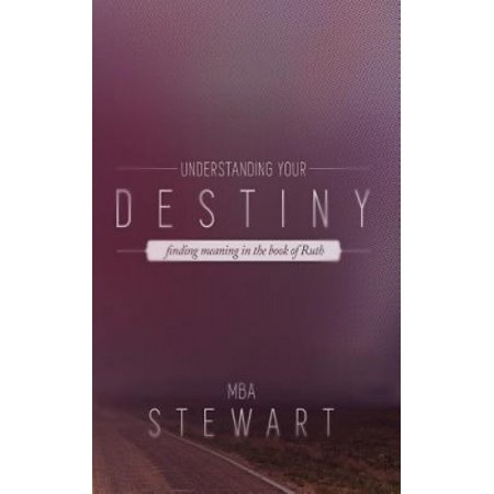 Understanding Destiny: The Story of Ruth and God's Blueprint for ...