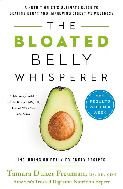 The Bloated Belly Whisperer : A Nutritionist's Ultimate Guide to ...