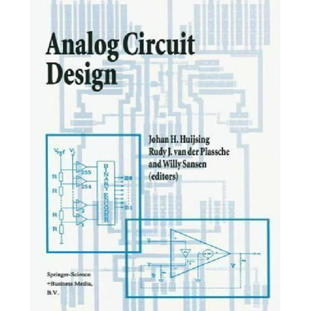 Analog Circuit Design: Operational Amplifiers, Analog to Digital Convertors, Analog Computer ...