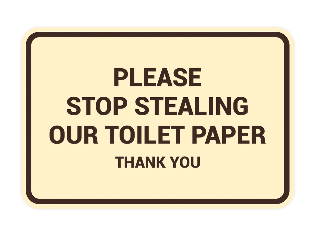 Classic framed Please Stop Stealing Our Toilet Paper Sign (Ivory/Dark ...