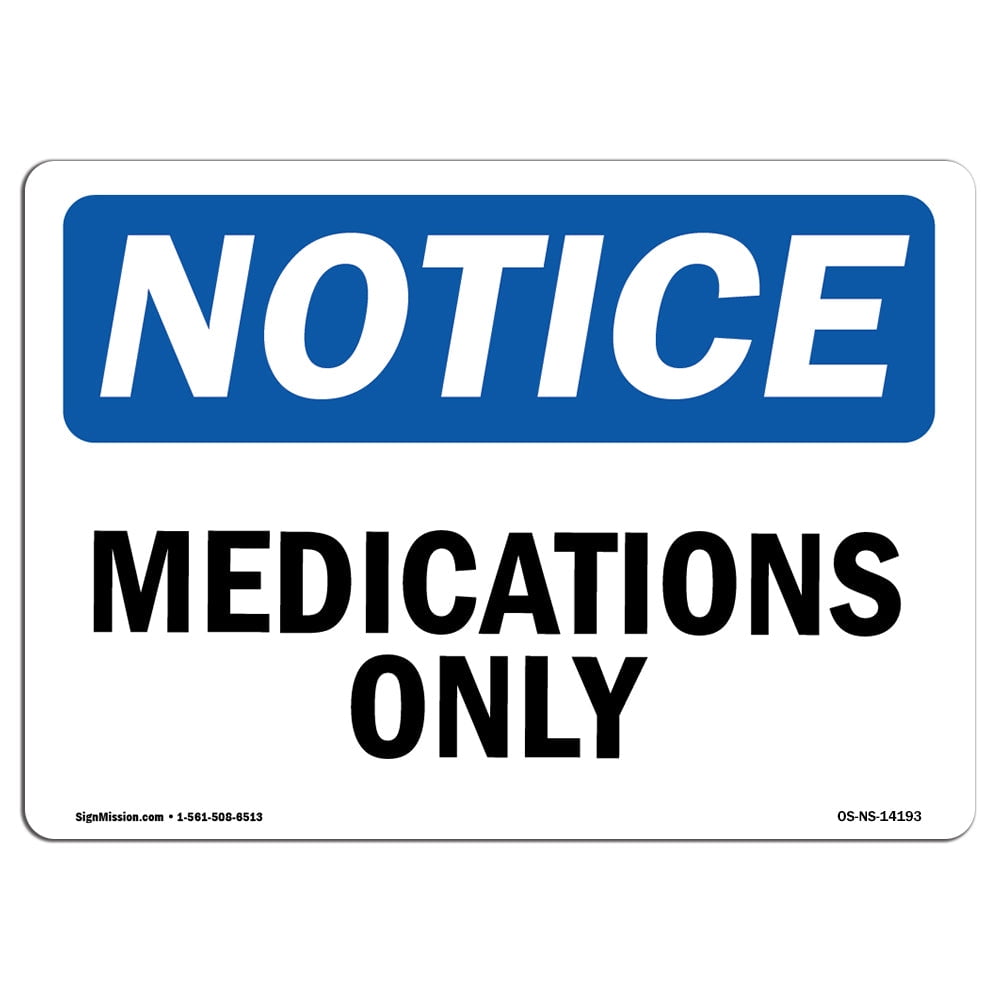 OSHA Notice - Medications Only Sign | Heavy Duty Sign or Label ...