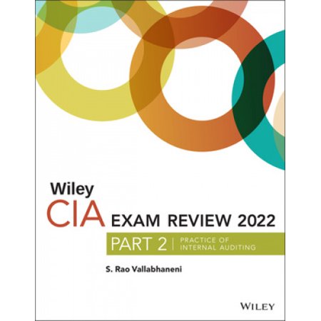 Wiley CIA 2022 Part 2 Exam Review - Practice of Internal Auditing ...