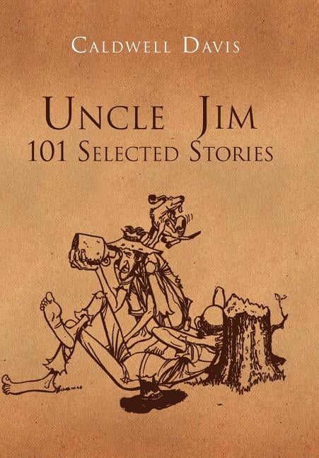 Uncle Jim : 101 Selected: 101 Selected (Hardcover) - Walmart.com