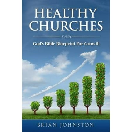 Healthy Churches: God's Bible Blueprint for Growth | Walmart Canada
