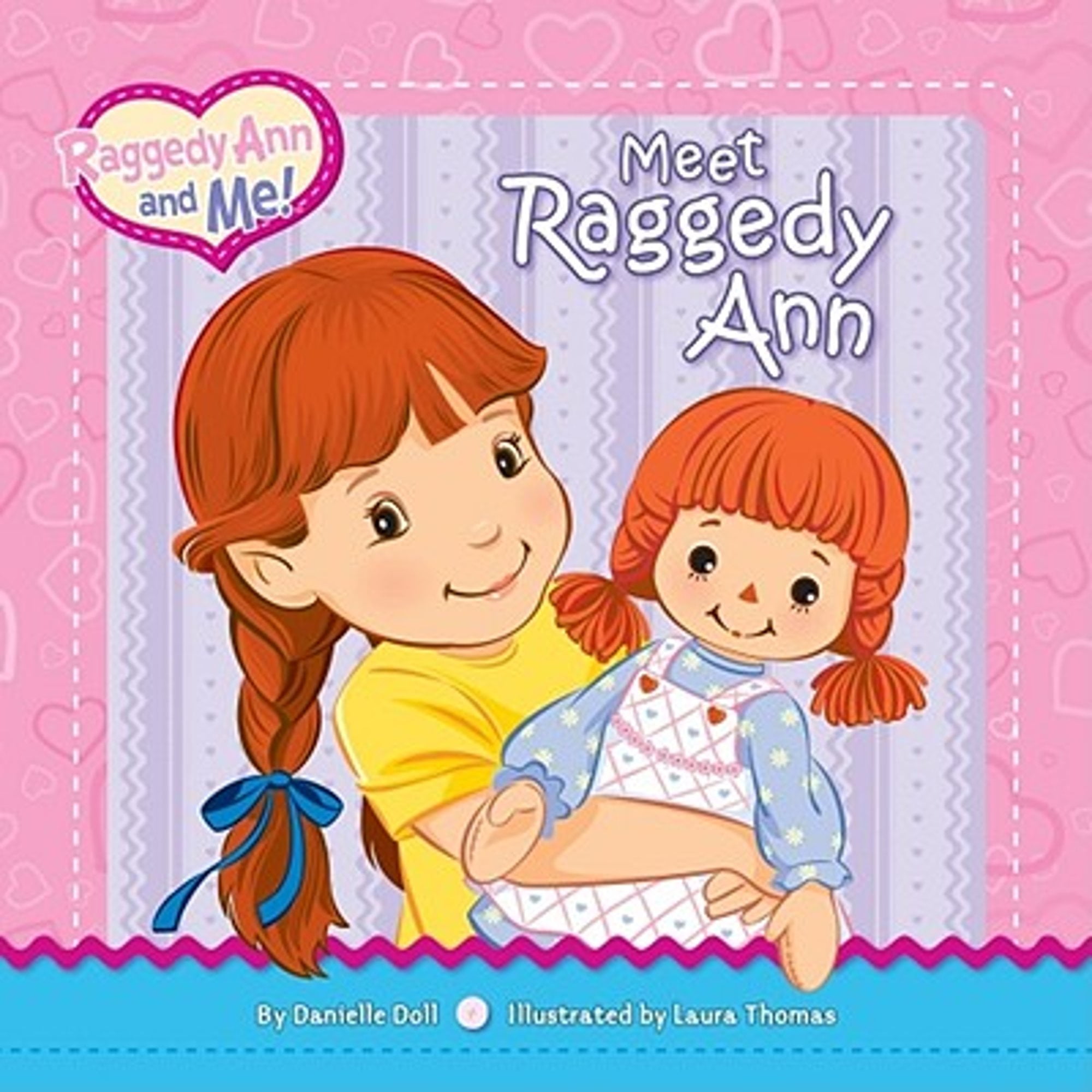 Pre-Owned Meet Raggedy Ann (Hardcover) by Danielle Doll - Walmart ...