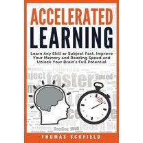 Speed Reading: A Guide to Rapid Learning and Memory Acceleration; How ...