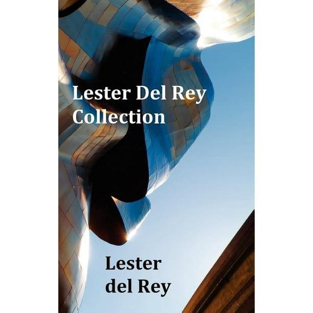 Lester del Rey Collection - Includes Dead Ringer, Let 'em Breathe Space ...