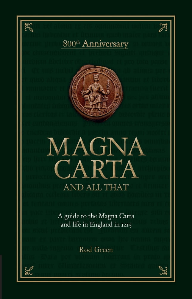 Magna Carta and All That : A Guide to the Magna Carta and Life in ...