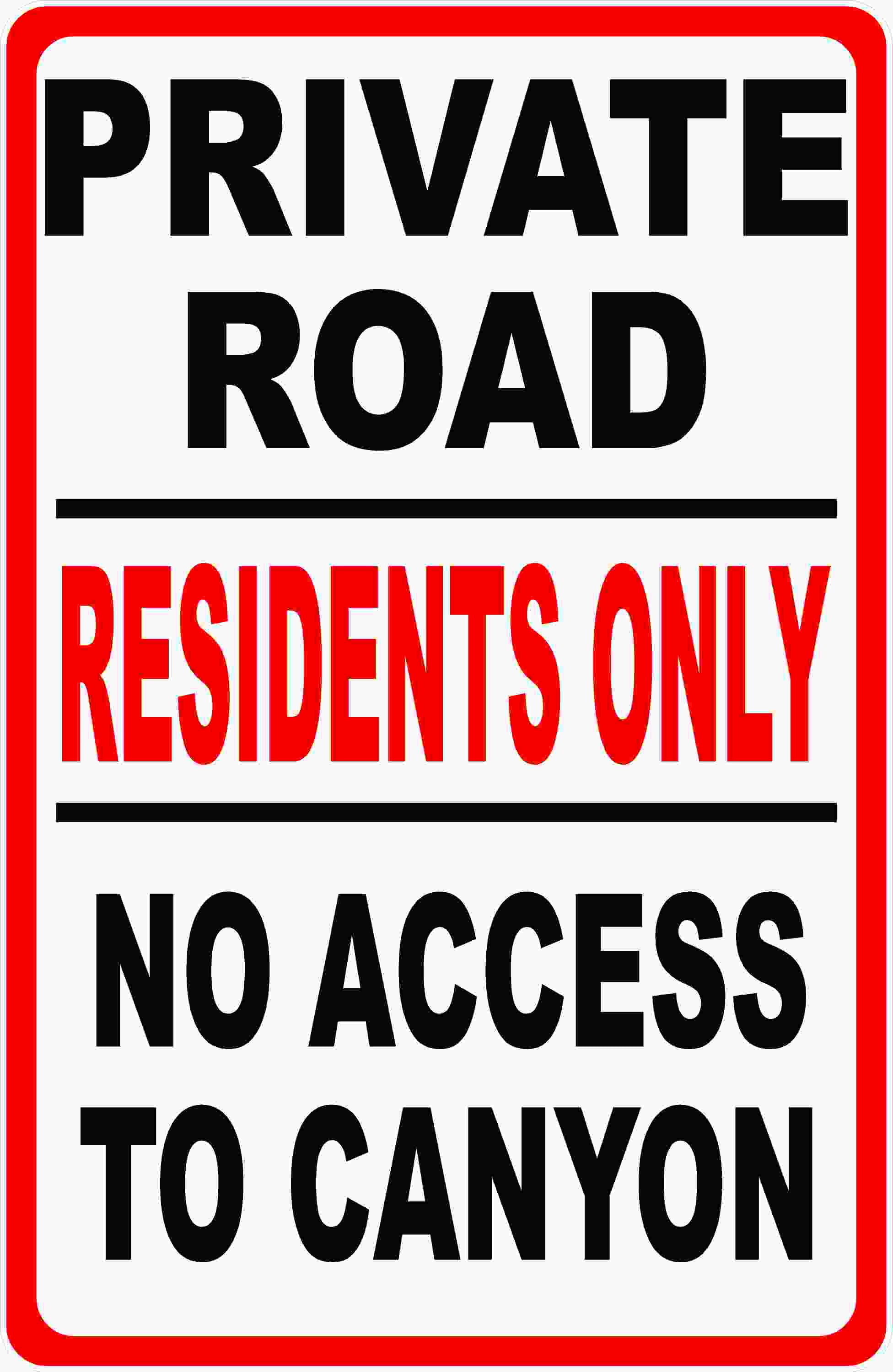 Private Road Residents Only No Access to Canyon Sign - Walmart.com