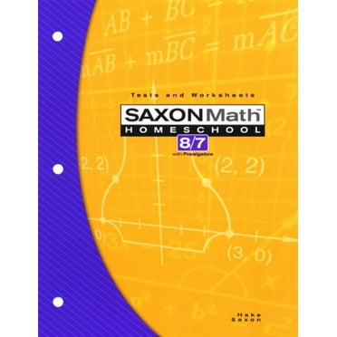 Saxon Math 8/7 Homeschool: Saxon Math Homeschool 8/7 (Paperback ...