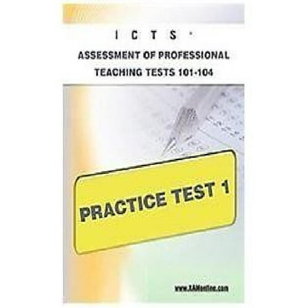 ILTS Assessment of Professional Teaching Tests 101-104 Practice Test 1 ...