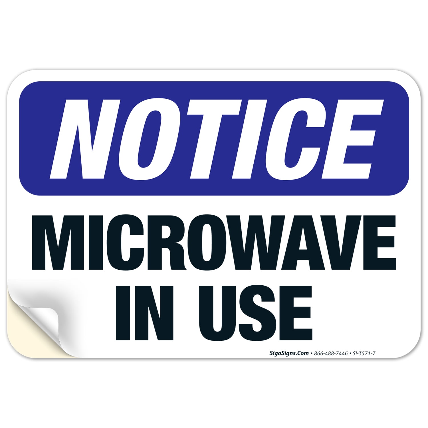 Microwave In Use Sign, OSHA Notice Sign, 10x7 Vinyl Sticker - Walmart.com