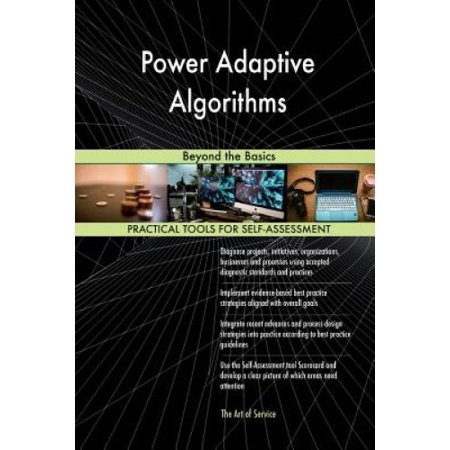 Power Adaptive Algorithms: Beyond the Basics | Walmart Canada