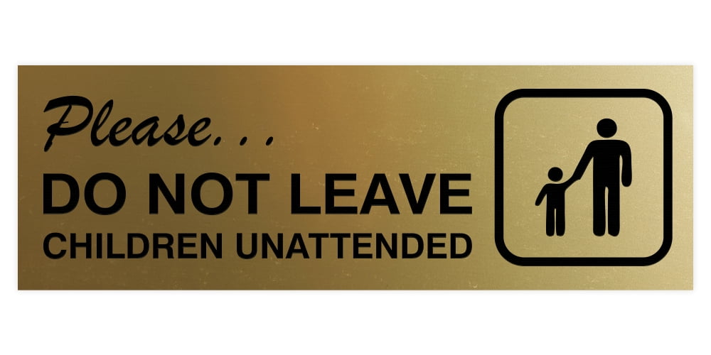 Basic Do Not Leave Children Unattended Door / Wall Sign - Brushed Gold ...