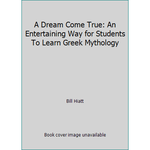 Pre-Owned A Dream Come True: An Entertaining Way for Students To Learn ...