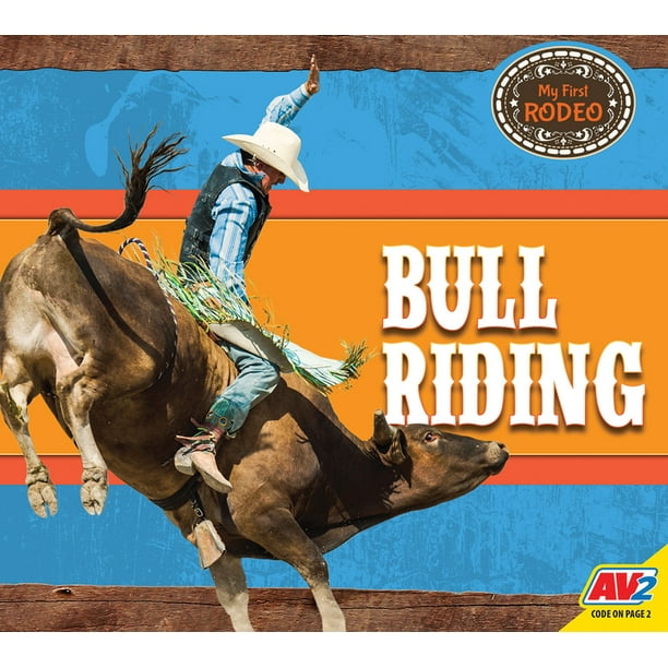 My First Rodeo: Bull Riding (Hardcover) - Walmart.com - Walmart.com