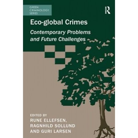 Eco-global Crimes: Contemporary Problems and Future Challenges ...