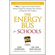 Jon Gordon: The Energy Bus: 10 Rules to Fuel Your Life, Work, and Team ...